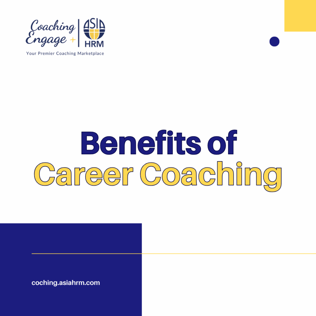 Explore the Benefits of Career Coaching – Coaching Engage + | Global ...